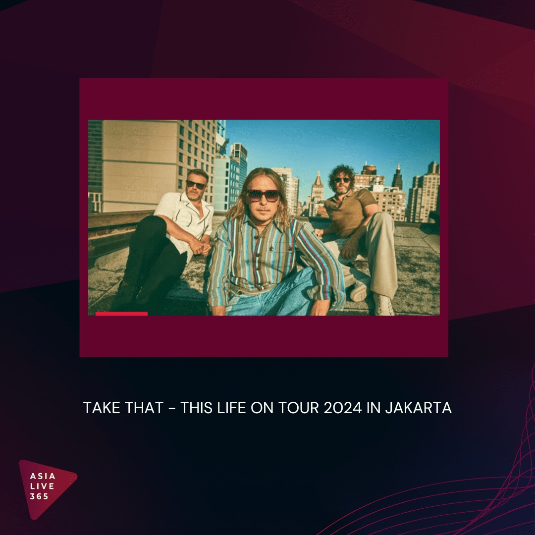 Take That: This Life World Tour | Asia Live 365